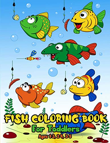 Fish Coloring Book For Toddlers: Beautiful Fish and Amazing Sea ...