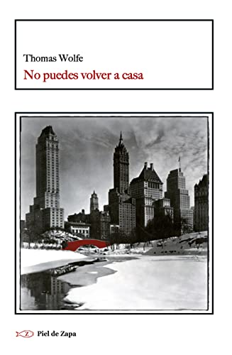 No puedes volver a casa (Spanish Edition) by Thomas Wolfe | Goodreads