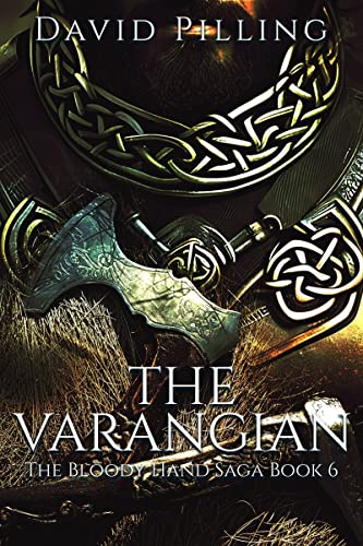 The Varangian (The Bloody Hand Saga #6) by David Pilling | Goodreads