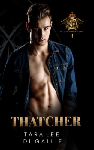 Thatcher (The Lords Of Crestwood Prep) by Tara Lee | Goodreads