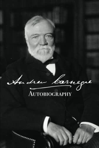 Autobiography by Andrew Carnegie | Goodreads