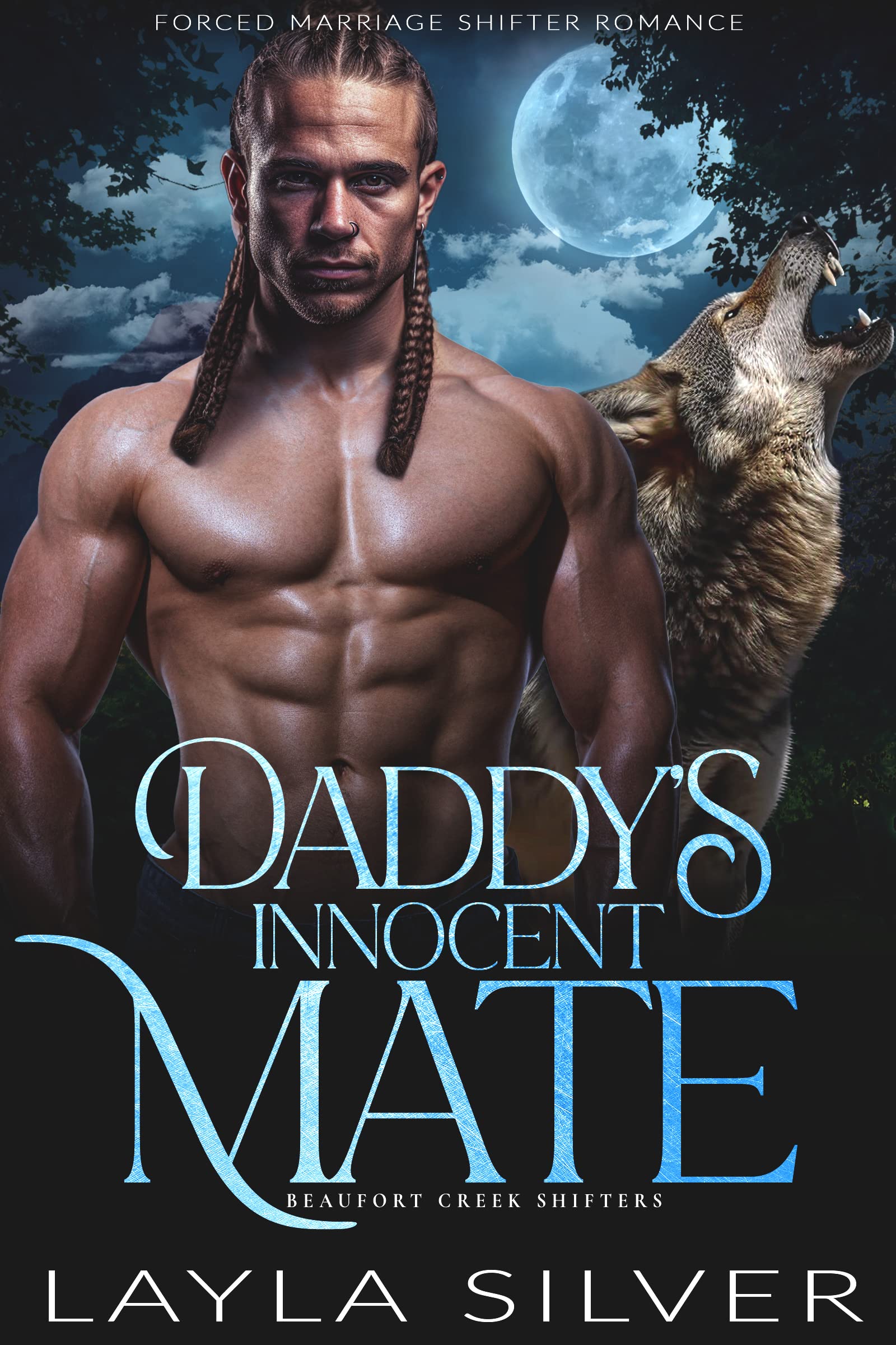 Daddy’s Innocent Mate (Beaufort Creek Shifters #8) by Layla Silver | Goodreads