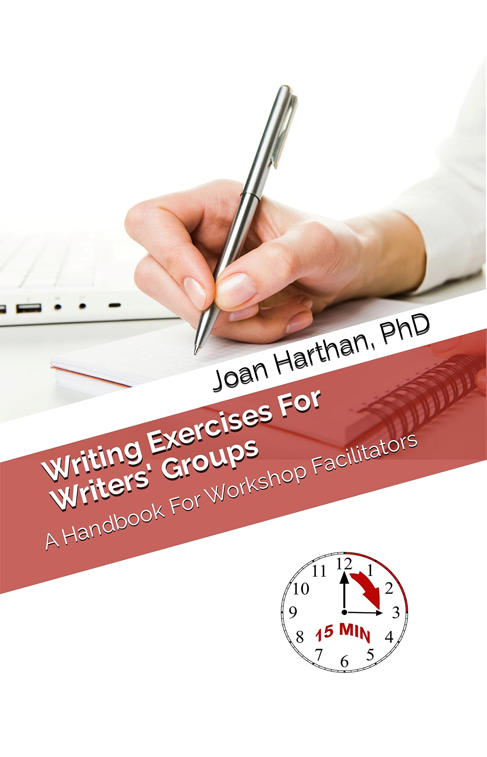 Writing Exercises For Writers' Groups: A Handbook For Workshop ...