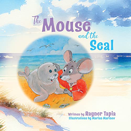 The Mouse and the Seal (Mouse Tales Book 6) by Rayner Tapia | Goodreads