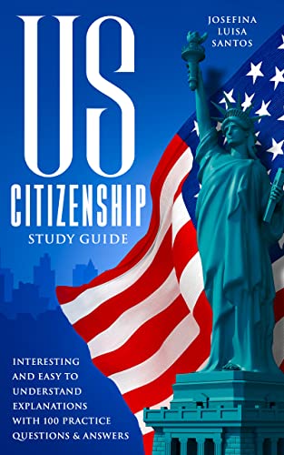 US Citizenship Study Guide: Interesting and Easy to Understand ...