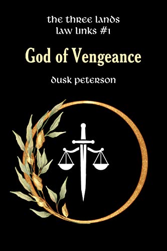 God of Vengeance (The Three Lands: Law Links #1) by Dusk Peterson ...