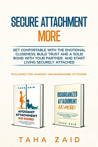Secure Attachment More : Get Comfortable With The Emotional Closeness ...