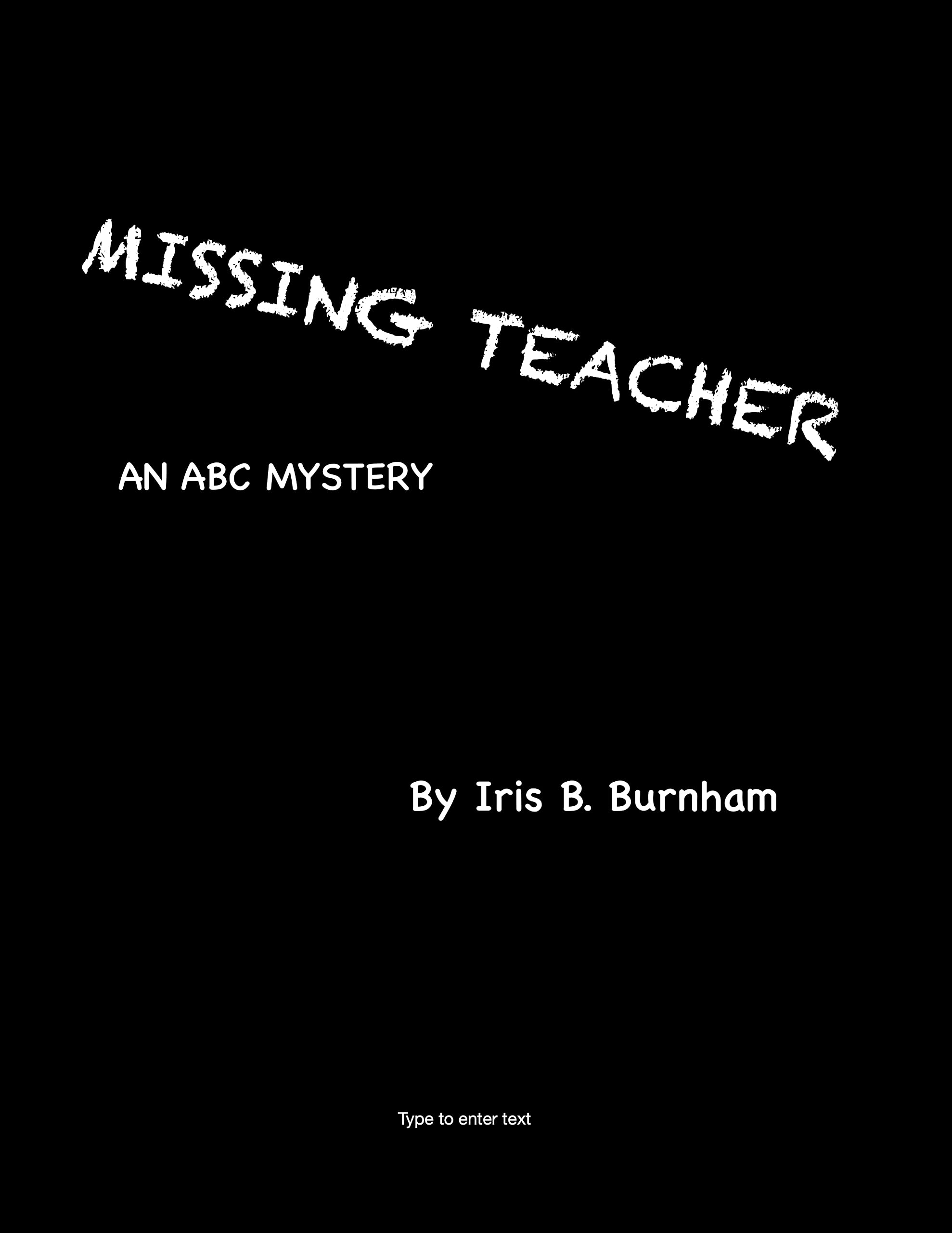 Missing Teacher: An ABC Mystery by Iris B. Burnham | Goodreads