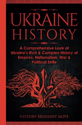 Ukraine History: A Comprehensive Look at Ukraine's Rich & Complex ...