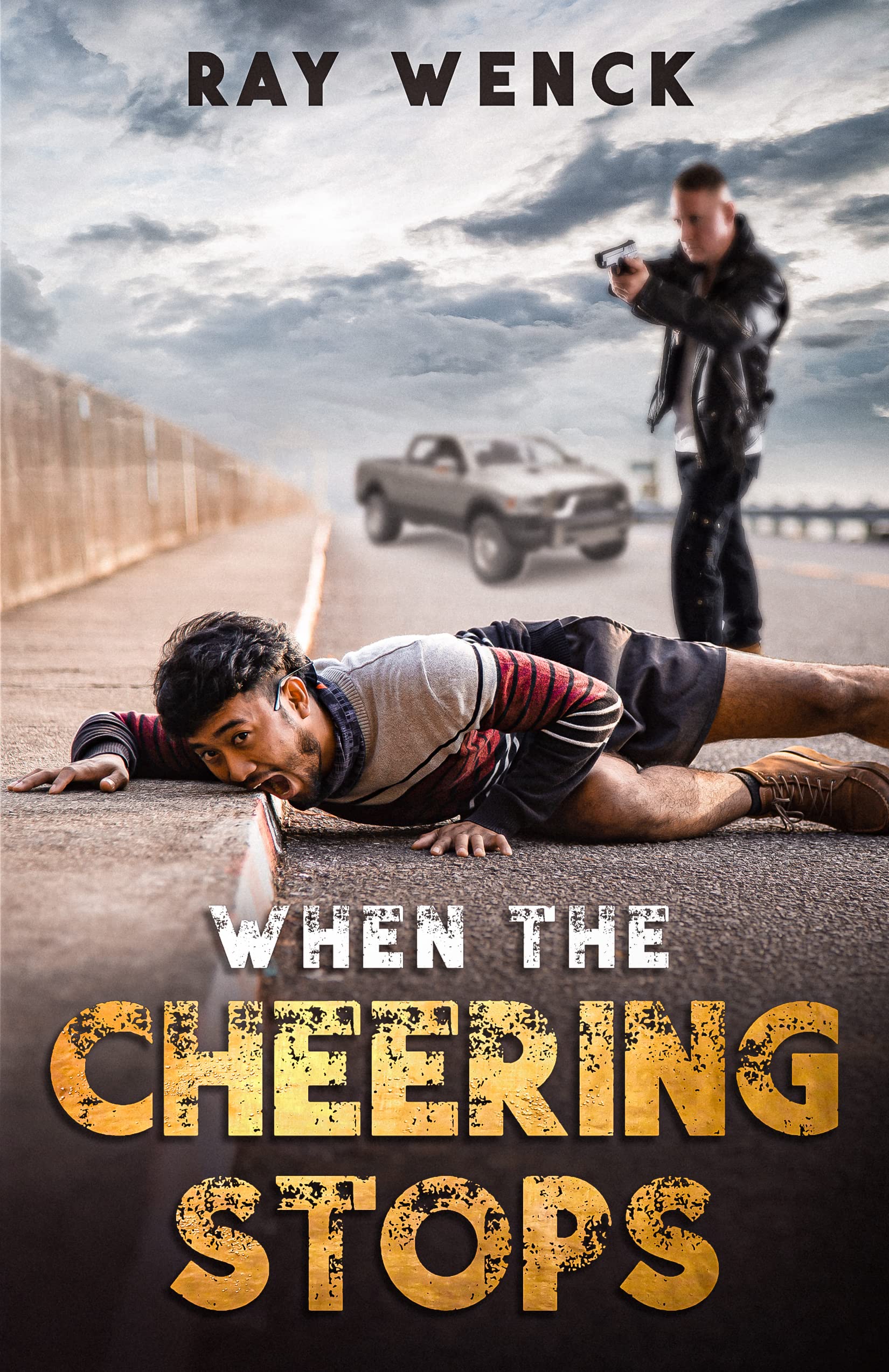 When the Cheering Stops by Ray Wenck | Goodreads