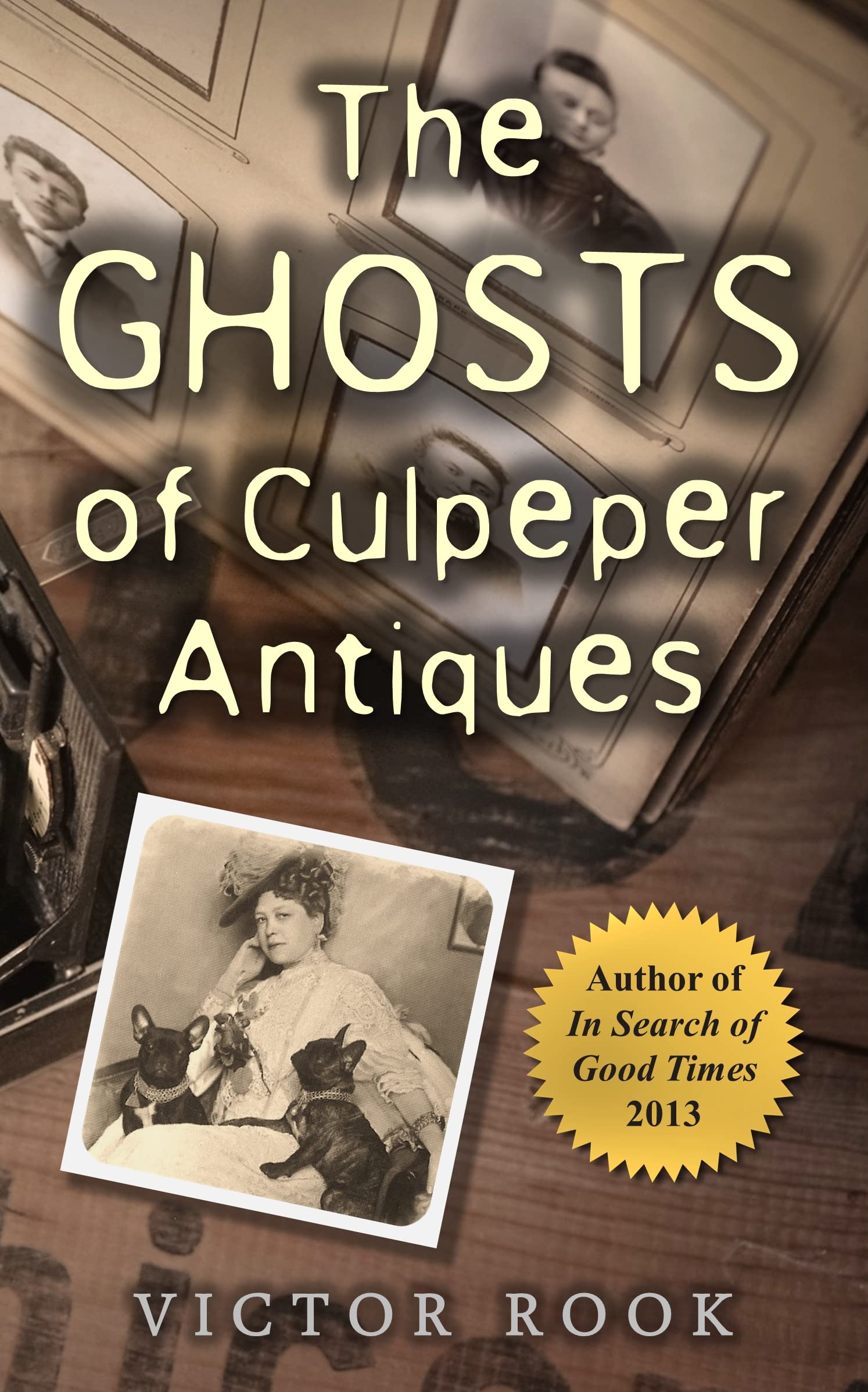 The Ghosts of Culpeper Antiques by Victor Rook | Goodreads