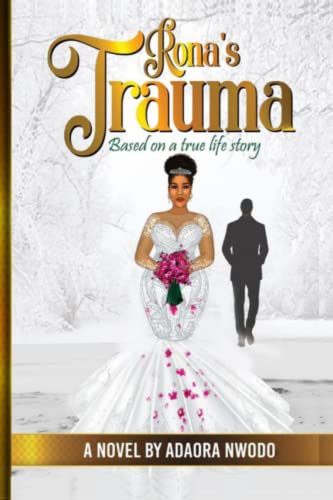 Rona’s Trauma by Adaora Stephanie Nwodo | Goodreads