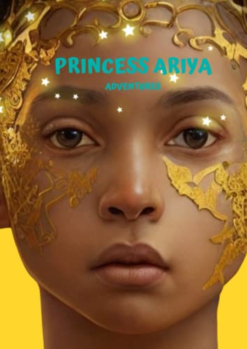 Princess Ariya the adventures by Valentine Cannings | Goodreads