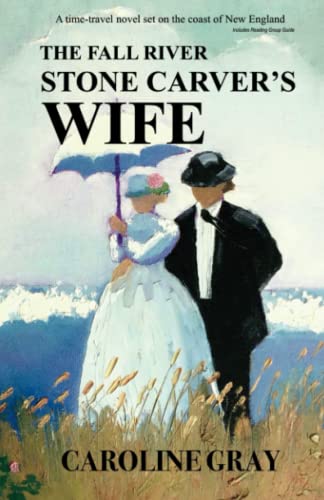 THE FALL RIVER STONE CARVER'S WIFE by Caroline Gray | Goodreads