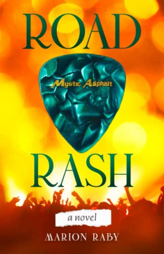 Road Rash: a novel by Marion Raby | Goodreads