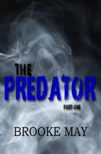 The Predator Part One: Alternate Cover by Brooke May | Goodreads