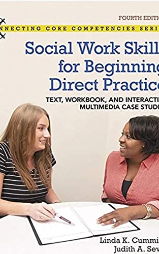 Social Work Skills for Beginning Direct Practice: Text, Workbook and ...
