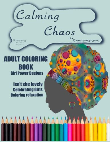 Calming Chaos - Girl Power: Coloring Book of hand created artful pages ...