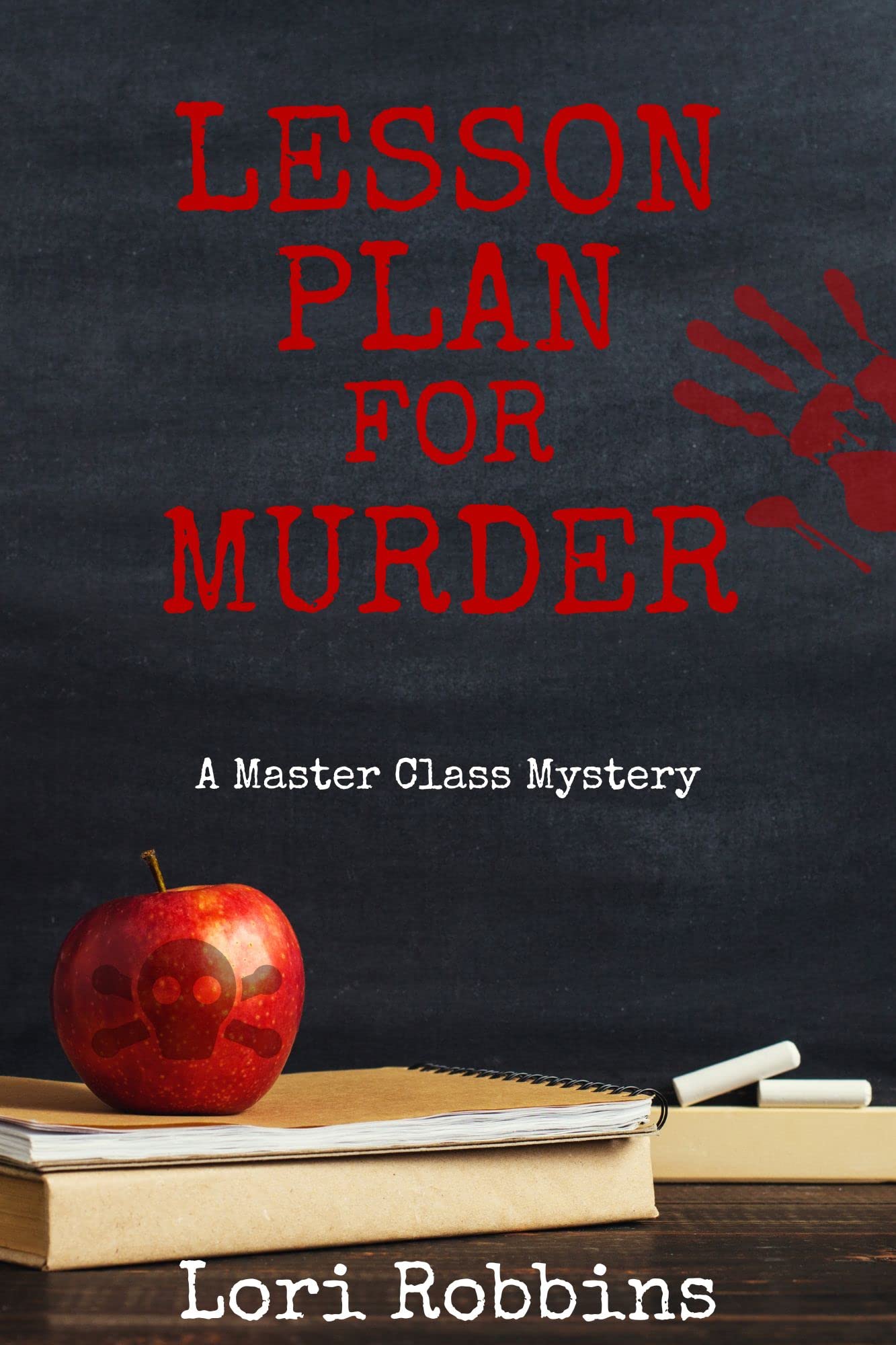 Lesson Plan for Murder: A Master Class Mystery by Lori Robbins | Goodreads