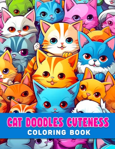 Cat Doodles Cuteness Coloring Book: Purrfectly Adorable Charming ...