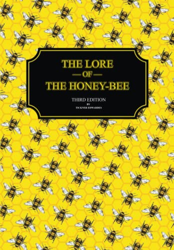 The Lore of The Honey Bee by Tickner Edwardes | Goodreads