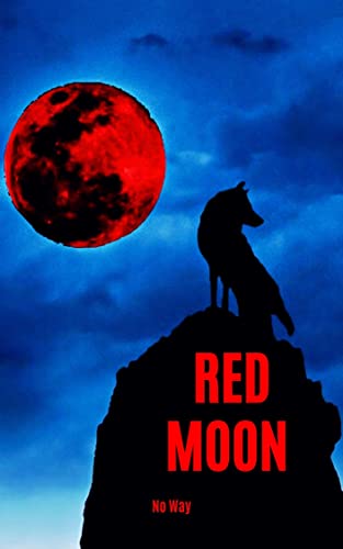 Red Moon (French edition) by No Way | Goodreads
