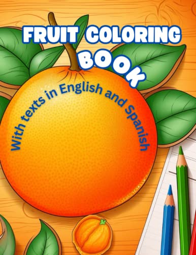 FRUIT COLORING BOOK: FRUITS COLORING BOOK ALL AGES CAN ENJOY WITH ...