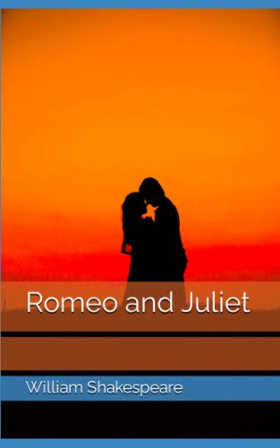 Romeo and Juliet: The classic love story book by William Shakespeare ...