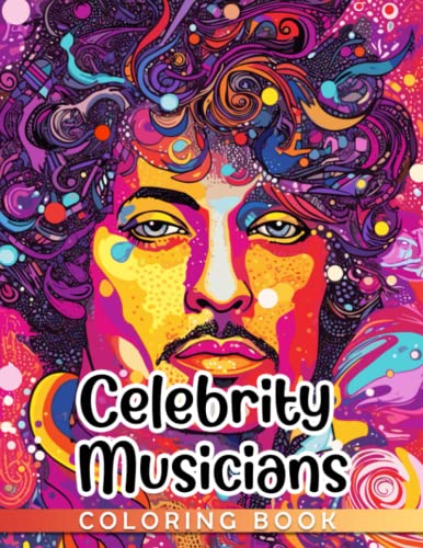 Celebrity Musicians Coloring Book: Color Your Way through the Lives of ...