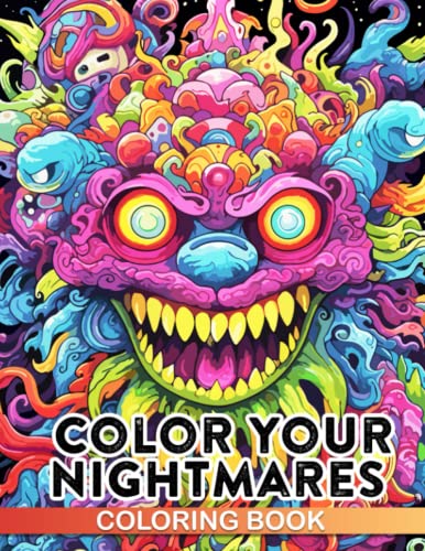 Color Your Nightmares Coloring Book: A Dark and Intriguing Coloring ...