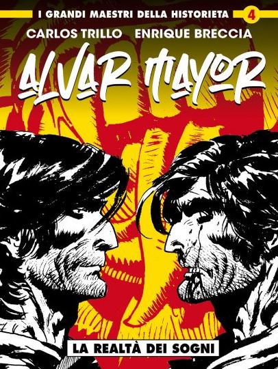Alvar Mayor #3: La Realtà Dei Sogni by Carlos Trillo | Goodreads
