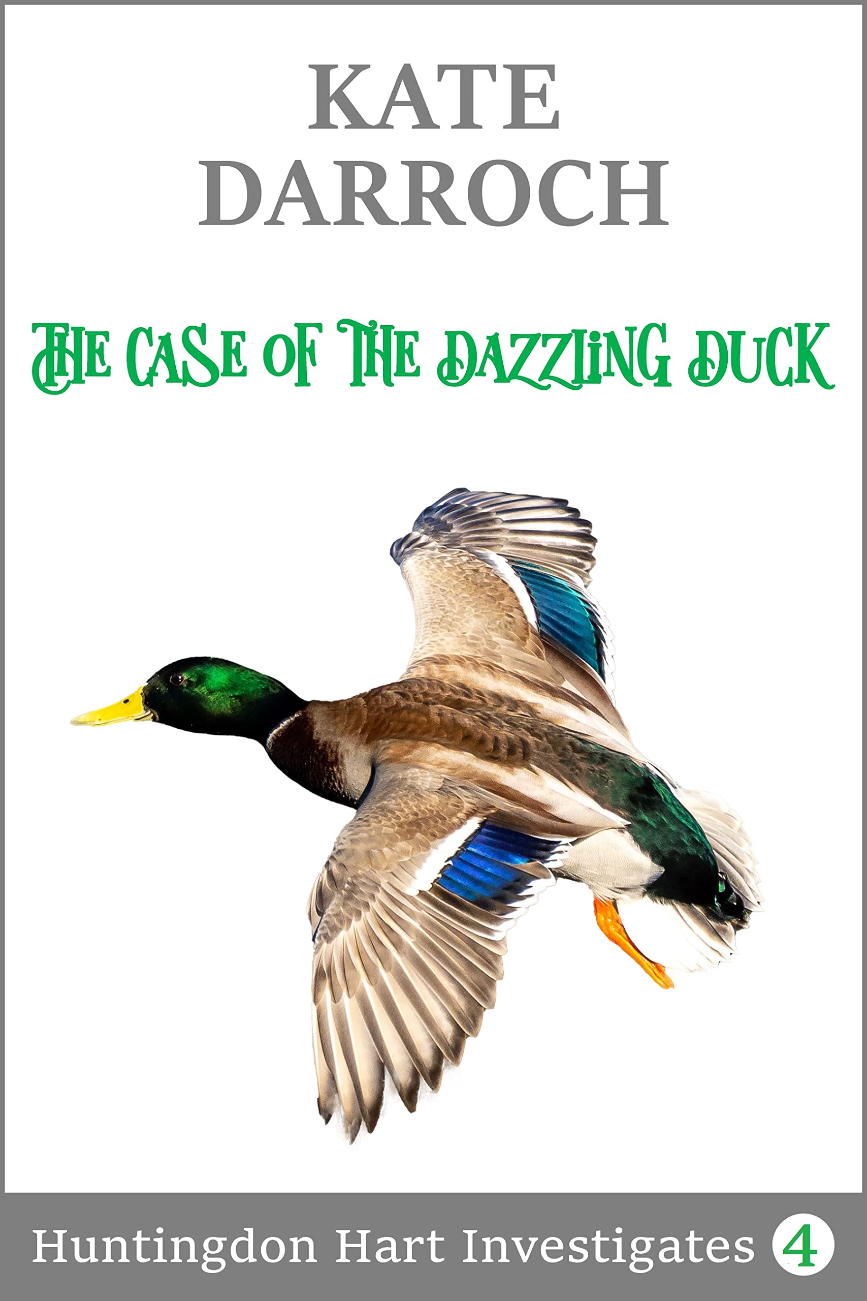 The Case of the Dazzling Duck by Kate Darroch | Goodreads