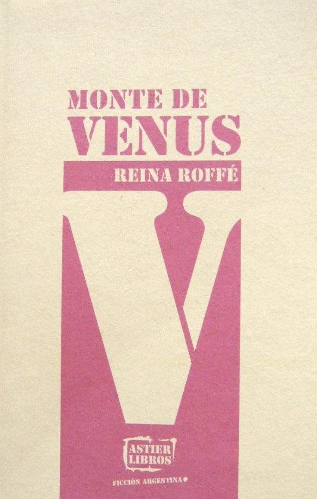 Monte De Venus by Reina Roffé | Goodreads