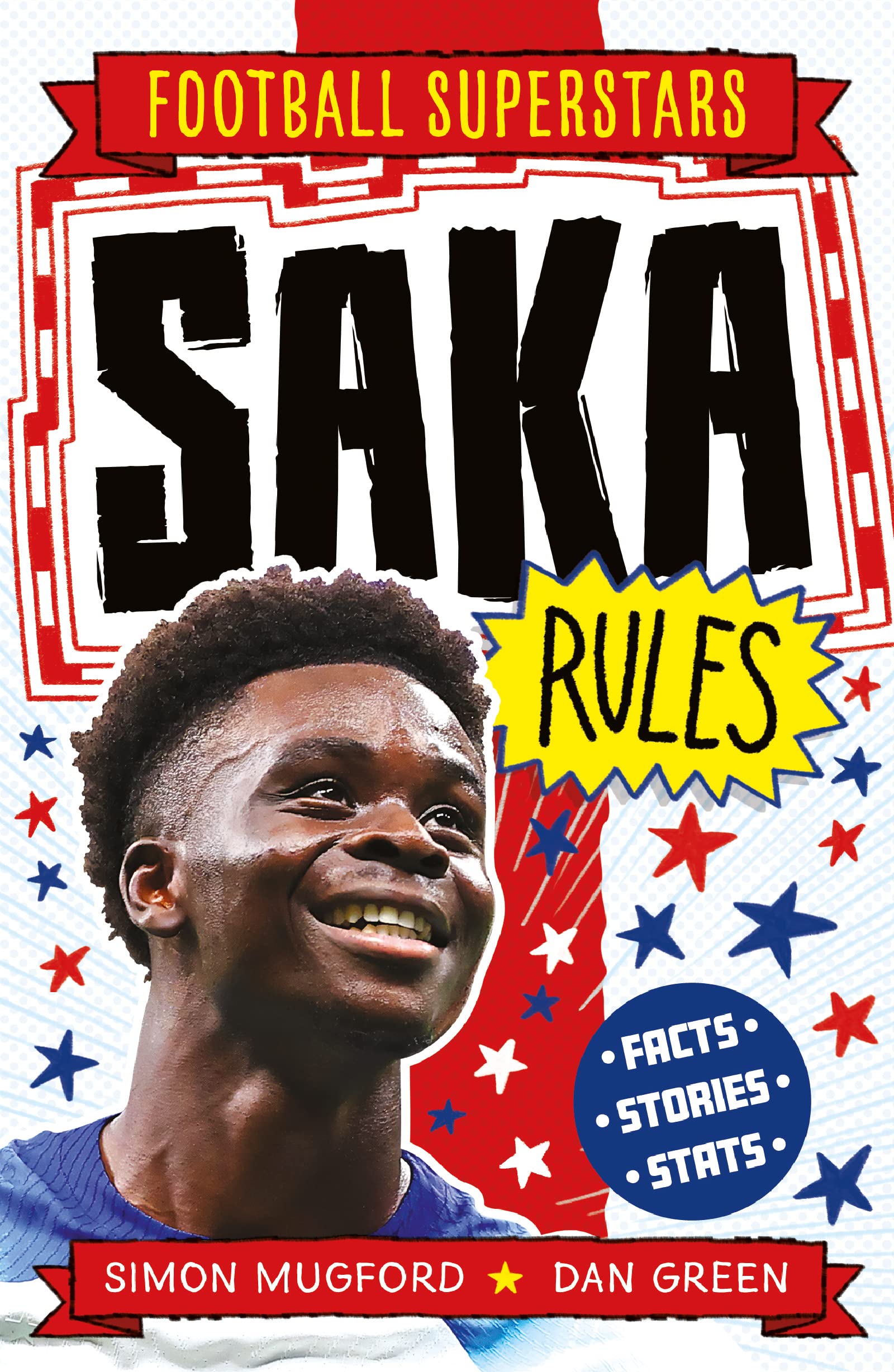 Saka Rules (Football Superstars Book 22) by Simon Mugford | Goodreads