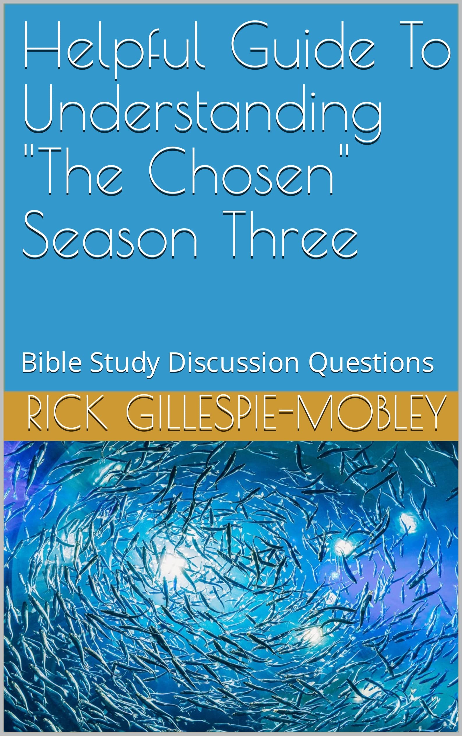 Helpful Guide To Understanding "The Chosen" Season Three: Bible Study ...