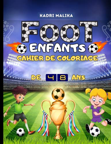 FOOT ENFANTS CAHIER DE COLORIAGE: Coloring and activity book 8,5 x 11 ...