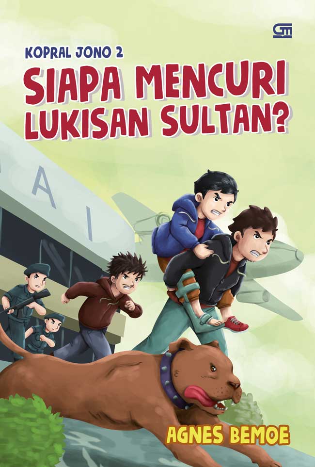 Kopral Jono #2 : Siapa Mencuri Lukisan Sultan? by Agnes Bemoe | Goodreads