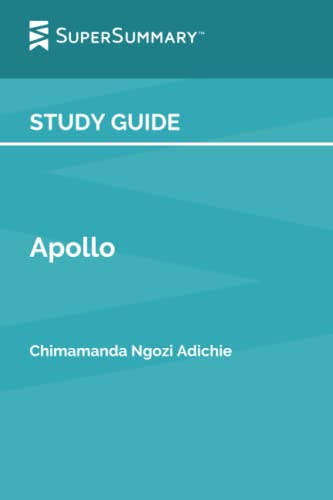 Study Guide: Apollo by Chimamanda Ngozi Adichie by SuperSummary | Goodreads