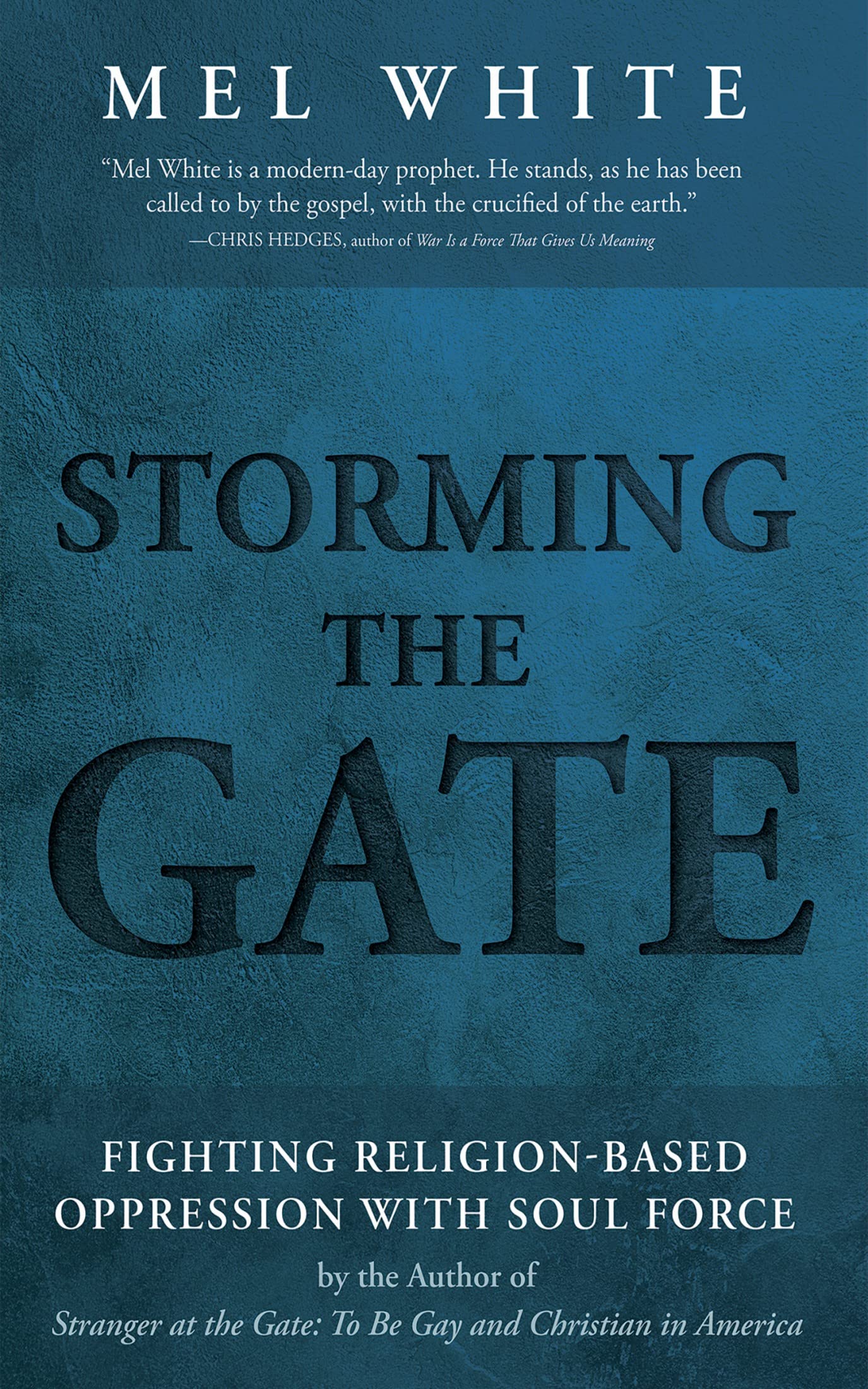 Storming the Gate: Fighting Religion-based Oppression with Soul Force ...