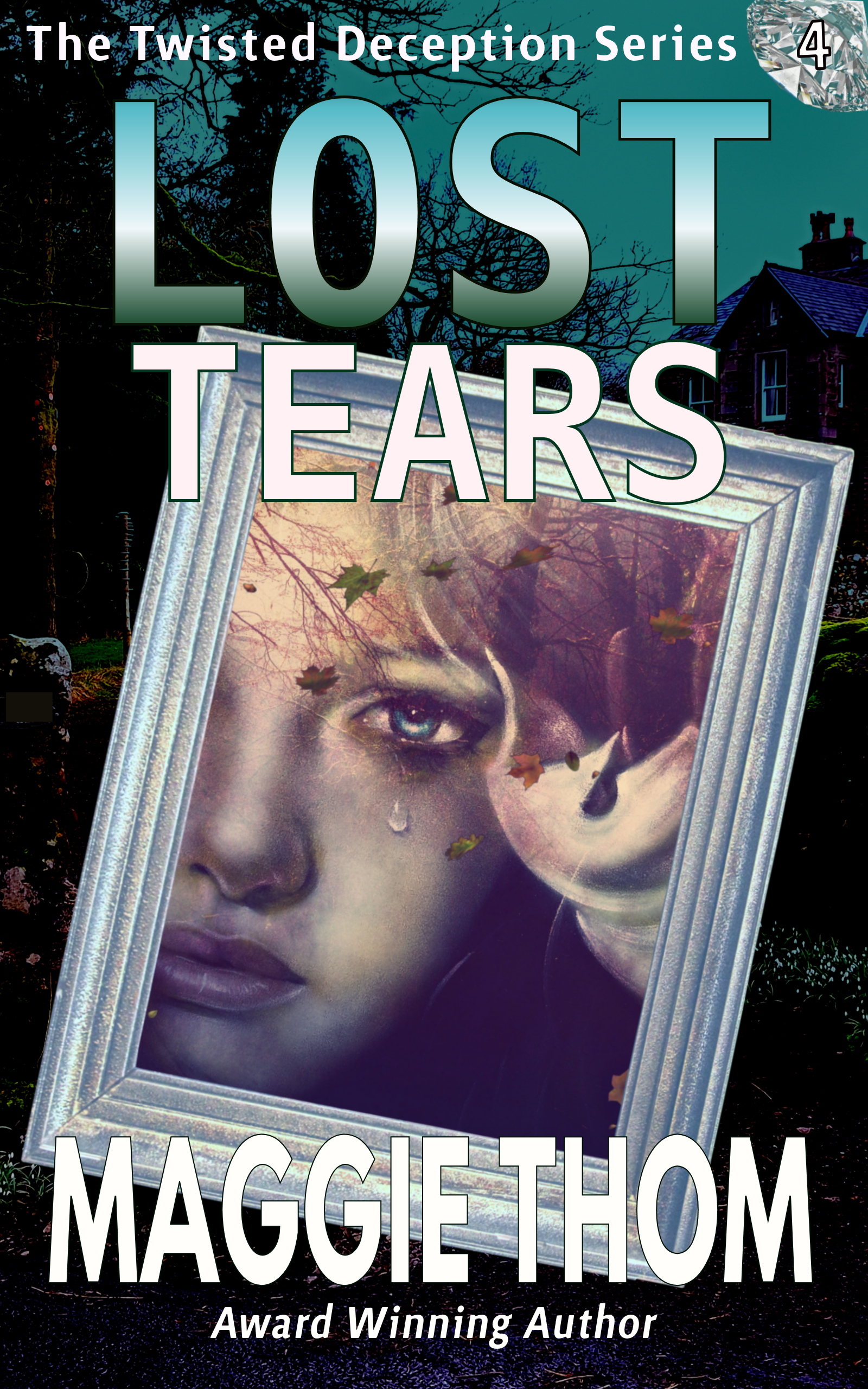 Lost Tears (Twisted Deception #4) by Maggie Thom | Goodreads