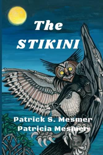 The Stikini by Patrick S Mesmer | Goodreads