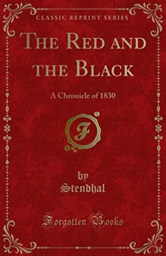 The Red and the Black: ANNOTATED by Stendhal Henri Beyle | Goodreads