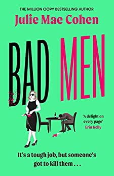 Bad Men by Julie Mae Cohen | Goodreads
