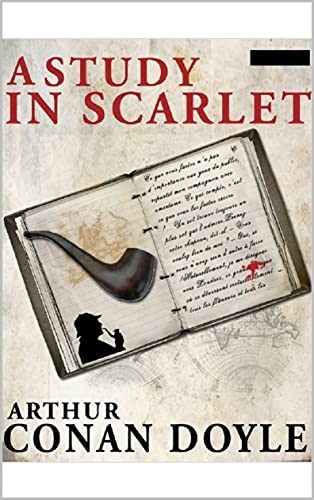 A Study in Scarlet(Sherlock Holmes #1) illustrated by Arthur Conan ...