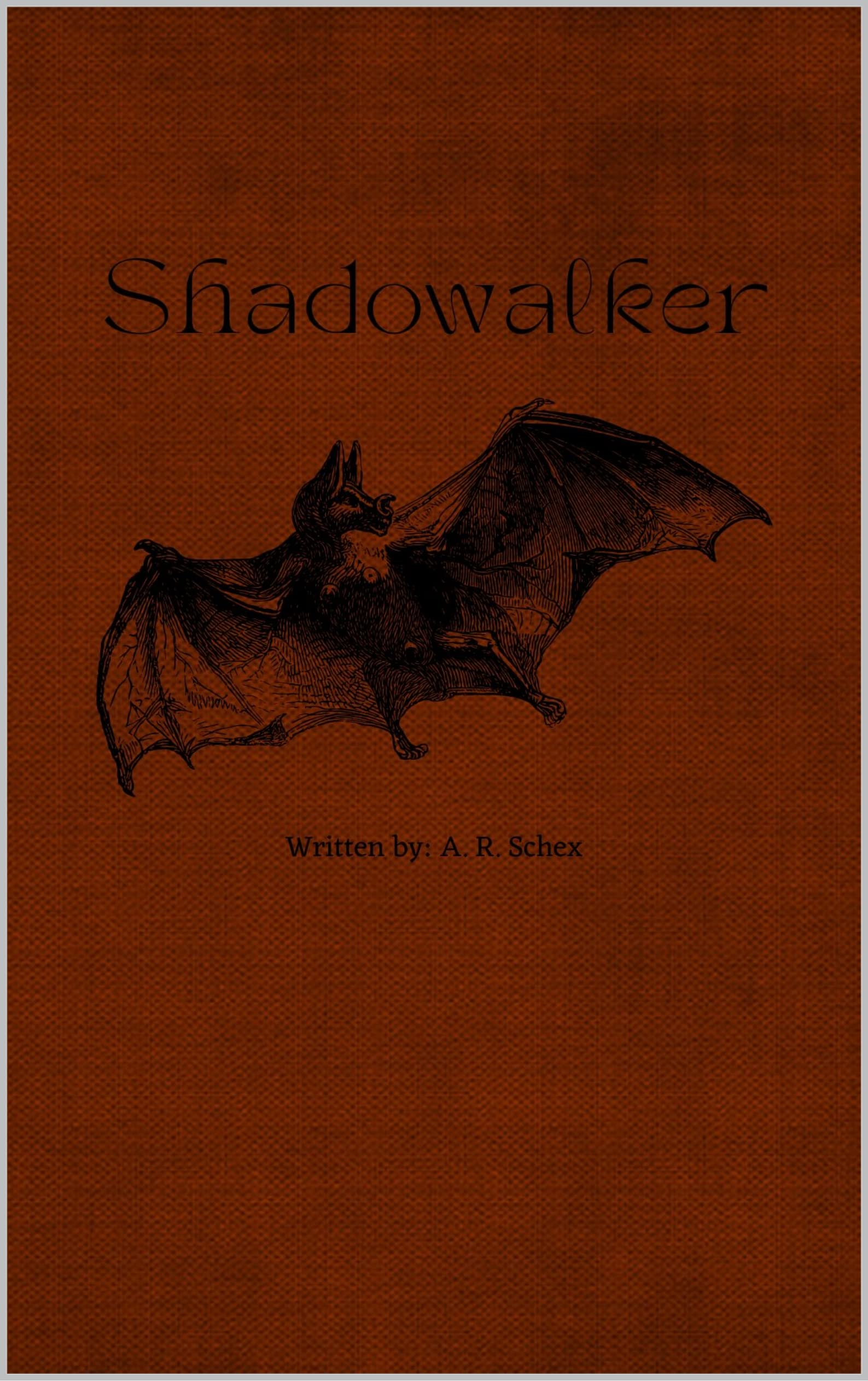 Shadowalker by A. R. Schex | Goodreads