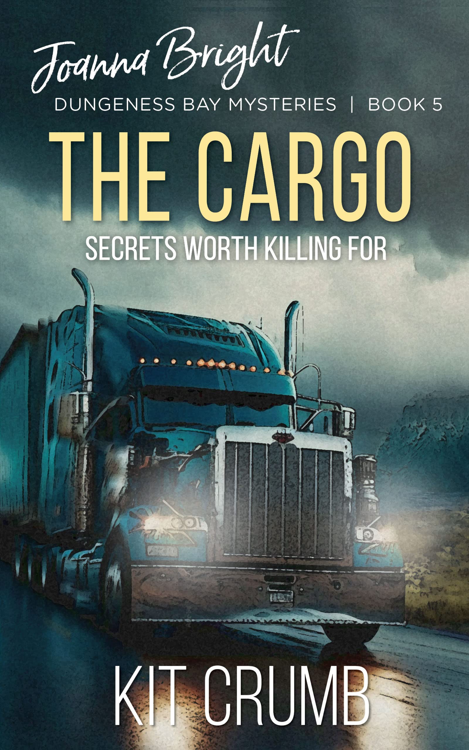The Cargo: Secrets Worth Killing For by Kit Crumb | Goodreads