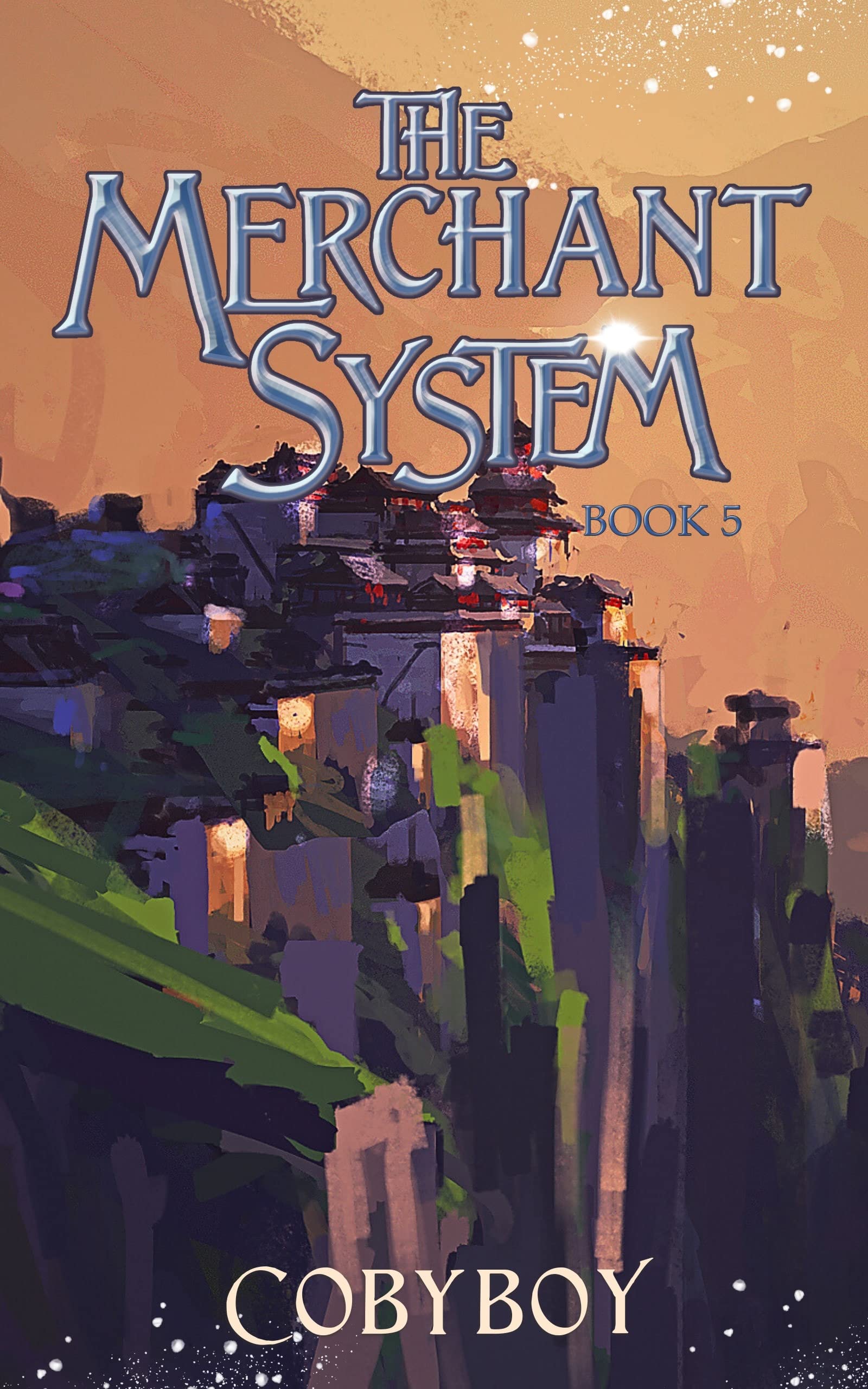 The Merchant System (Book Five) by Cobyboy | Goodreads