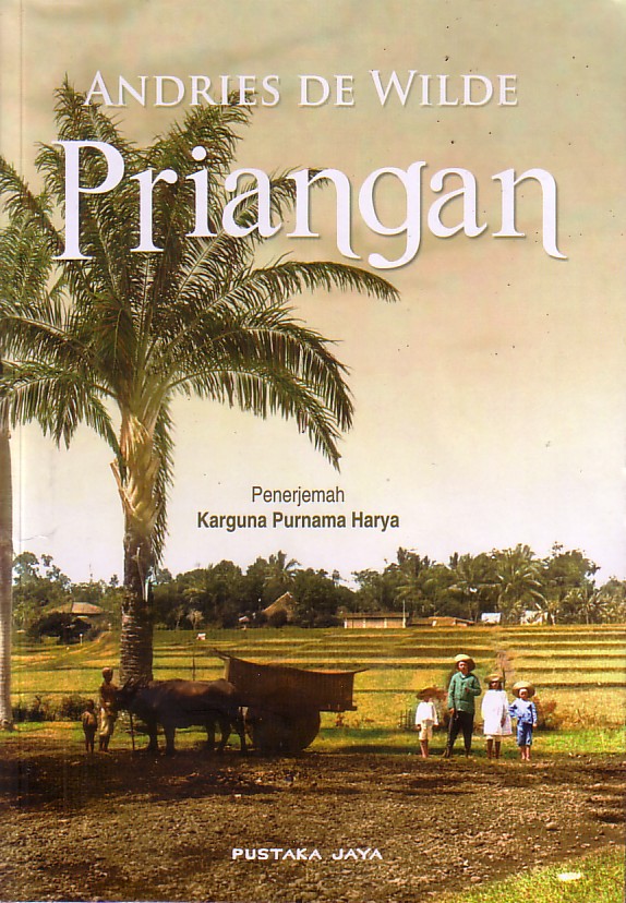 Priangan by Andries de Wilde | Goodreads