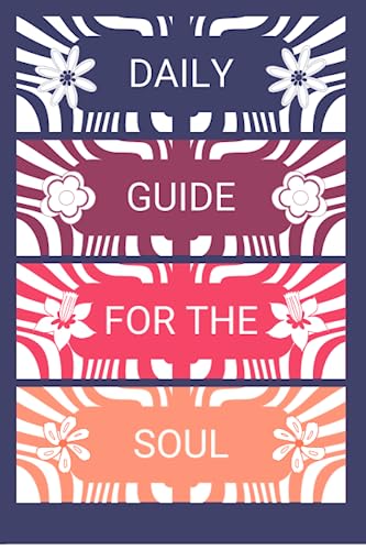 Daily Guide for the Soul: Daily thoughts to mediate upon by Beverley ...