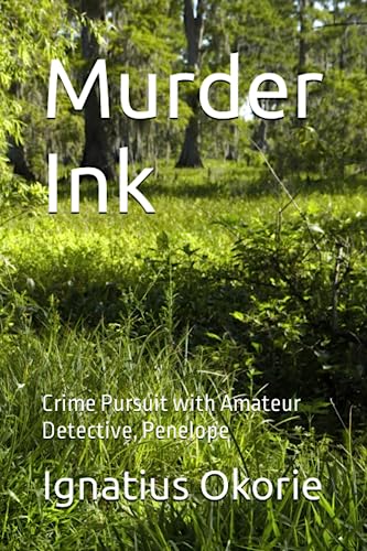Murder Ink: Crime Pursuit with Amateur Detective, Penelope by Ignatius ...